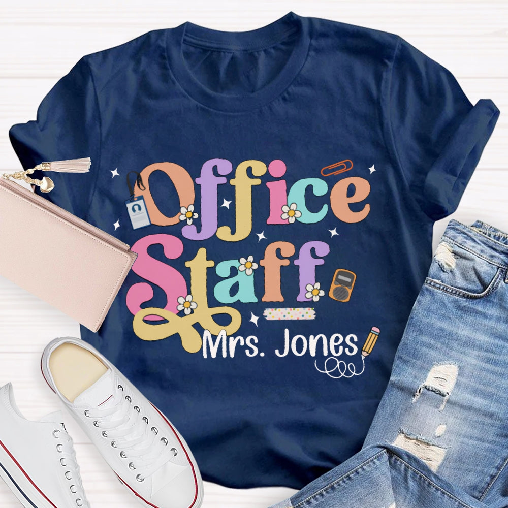 Personalized Name Office Staff Colorful Fonts And Small Flowers T-shir