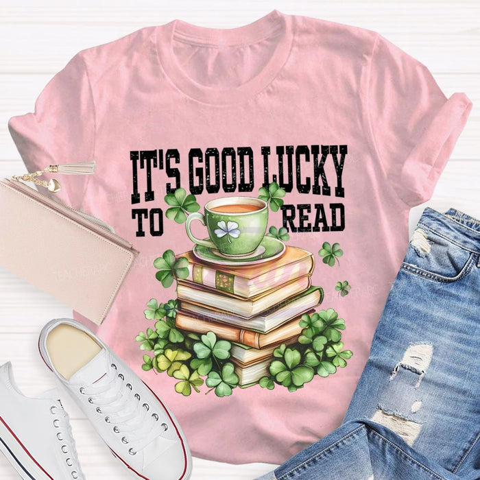 It'S Good Lucky To Read Lucky Books T-shirt