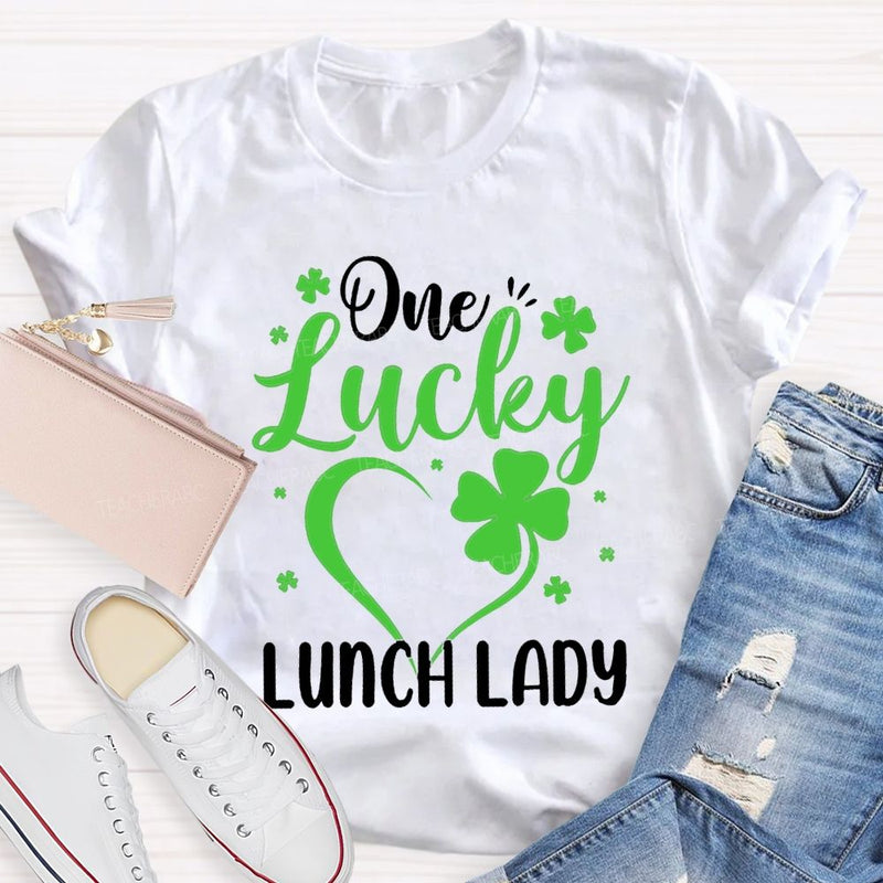 One Lucky Lunch Lady Hearts And Four-Leaf Clovers T-shirt