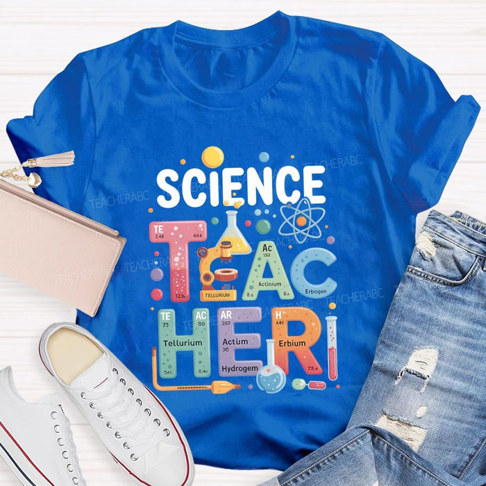 Science Teacher Where Every Lesson Is An Experiment Teacher T-shirt